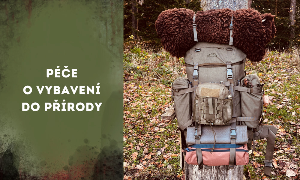 Péče o vybavení do přírody | Dobré tipy z praxe